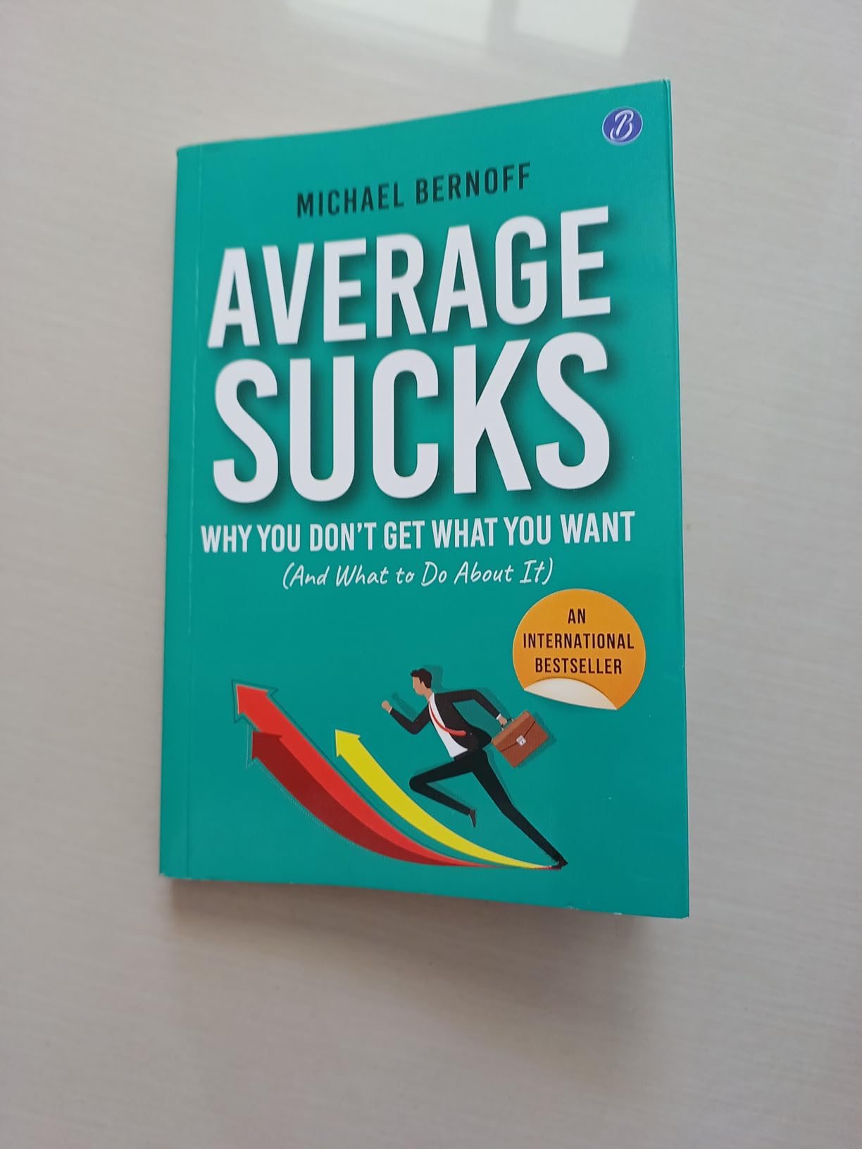 Average Sucks: Why You don’t get what you want (And what to do about it ...
