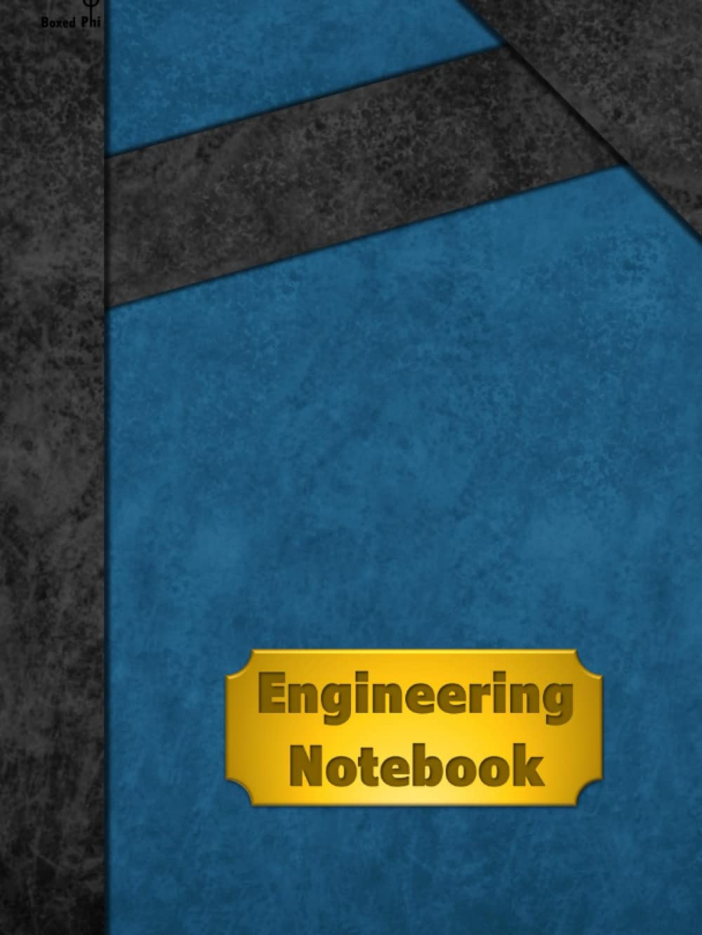 Boxed Phi – Engineering Notebook: (Blue Hardcover) 4 x 4 Quad Ruled ...