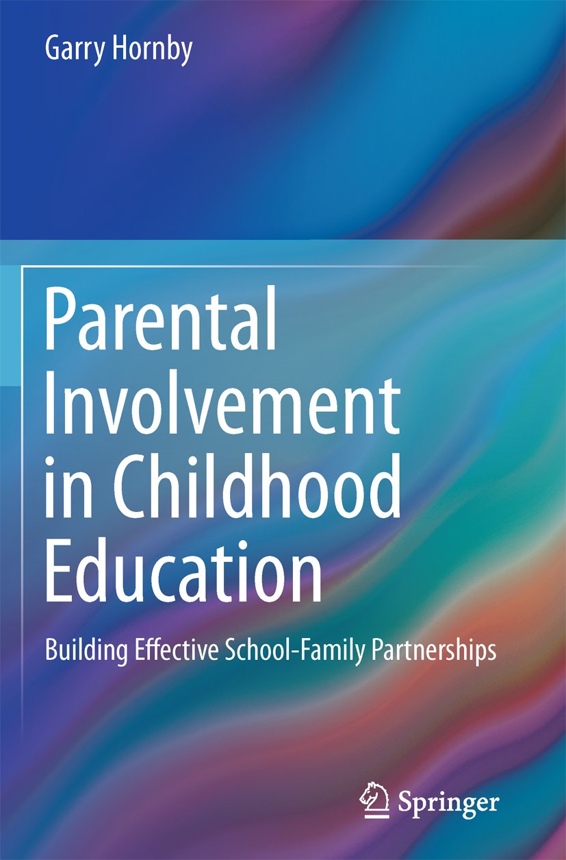 Parental Involvement in Childhood Education: Building Effective School ...