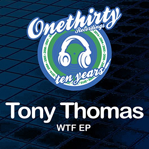 Play WTF by Tony Thomas on Amazon Music