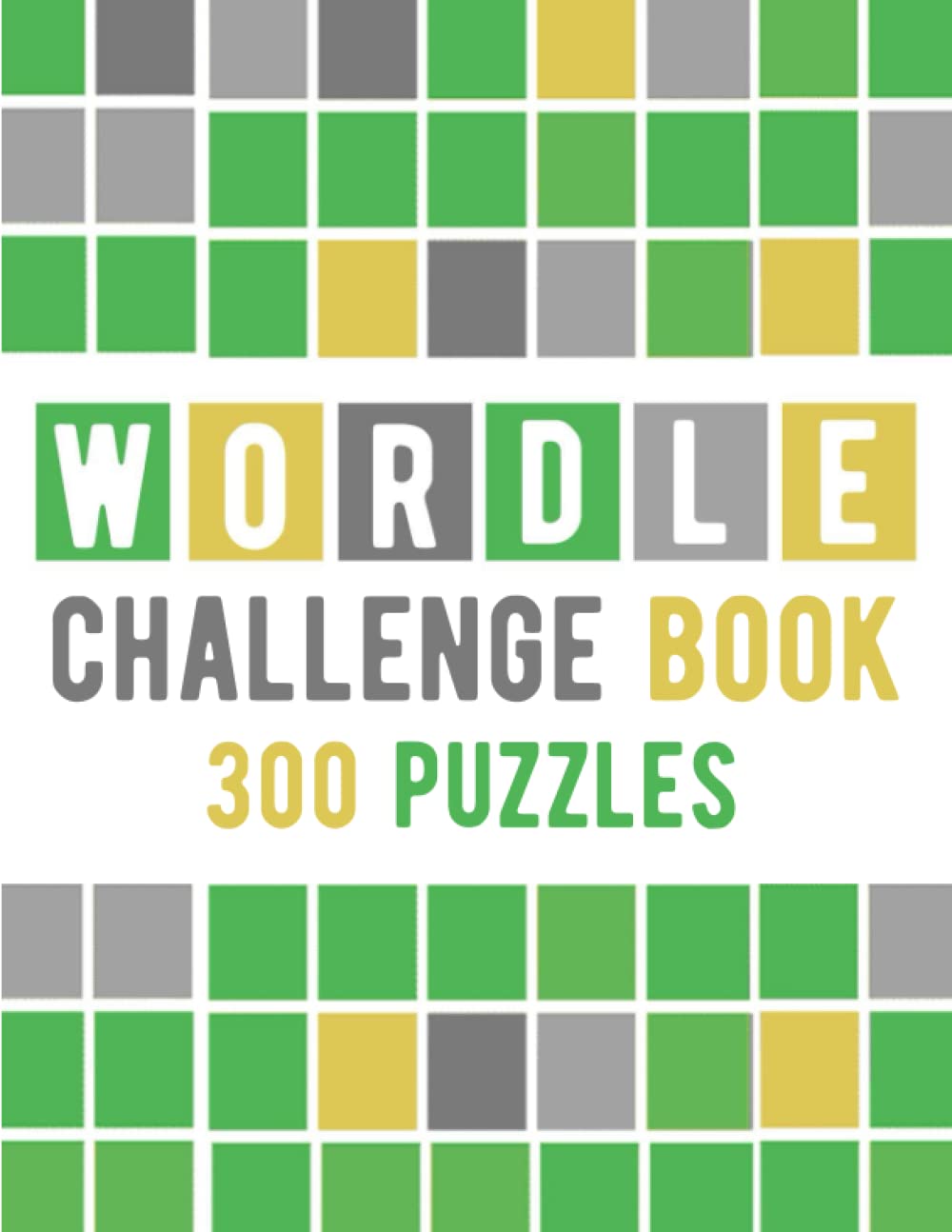 Amazon.com: Wordle Challenge Book 300 Puzzles: Play Anytime , Anywhere ...