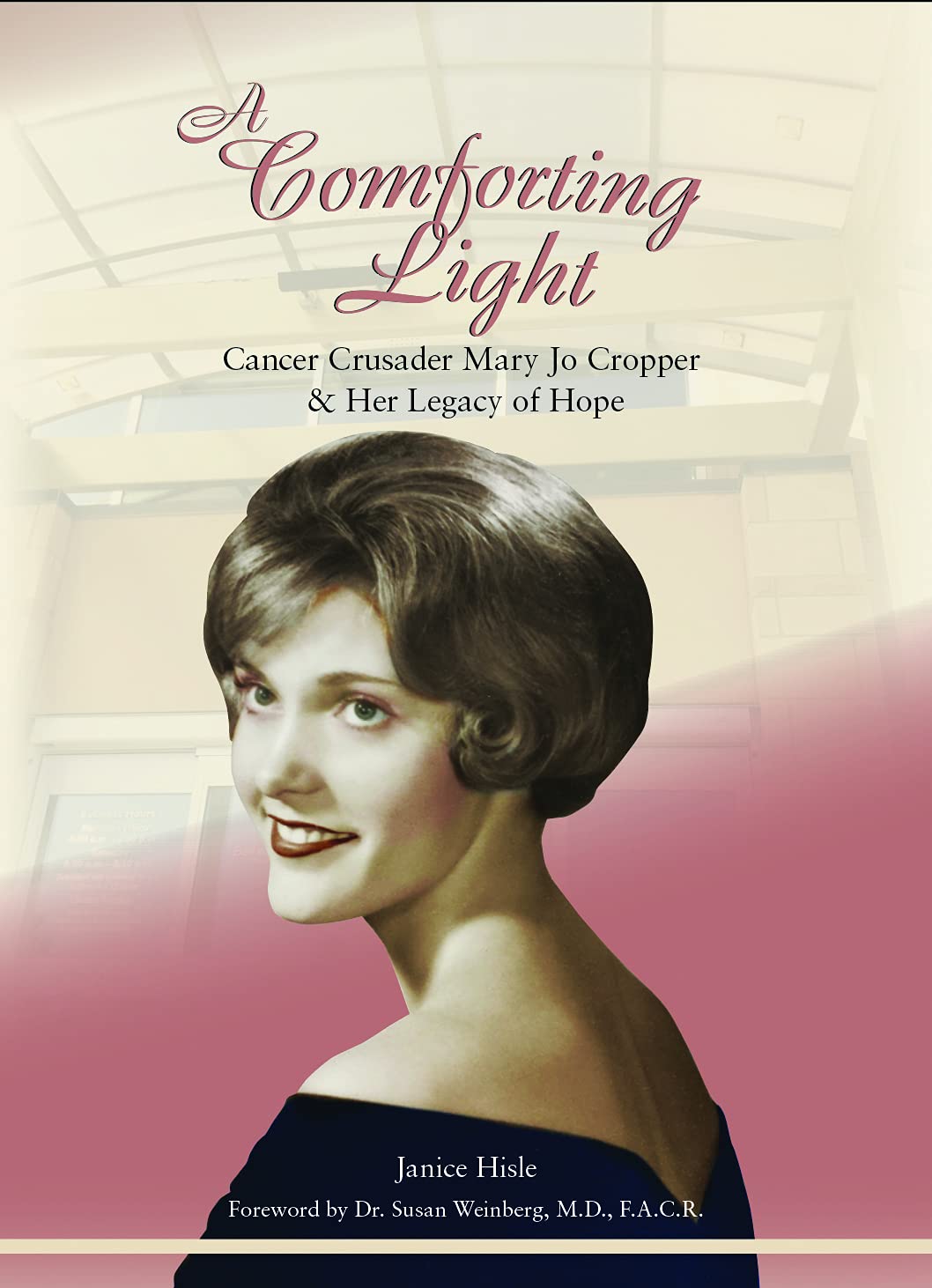 A Comforting Light: Cancer Crusader Mary Jo Cropper & Her Legacy of ...