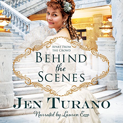 Behind the Scenes: Apart from the Crowd, Book 1 (Audio Download): Jen ...