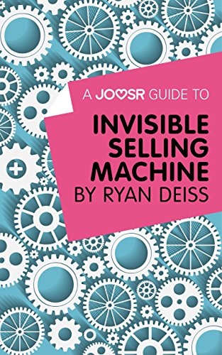 Amazon.com: A Joosr Guide to... Invisible Selling Machine by Ryan Deiss ...