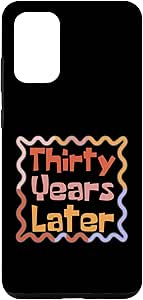 Amazon.com: Galaxy S20+ Thirty Years Later Birthday Party Funny 30 Year Old Case : Cell Phones ...