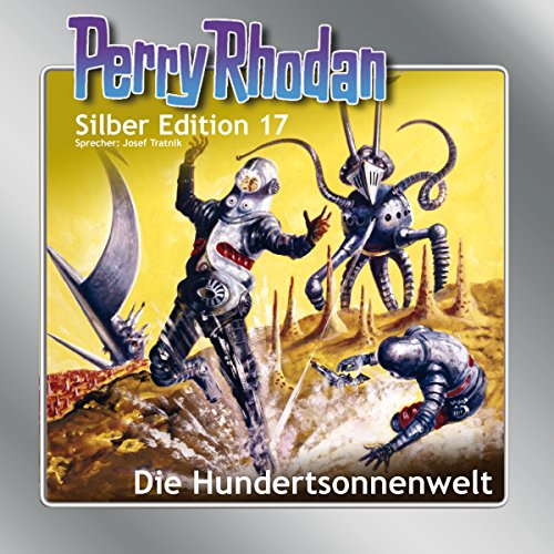 Die Posbis: Perry Rhodan Silber Edition 16. Der 3. Zyklus. Die Posbis ...