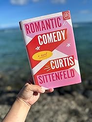 Romantic Comedy: A Novel: Sittenfeld, Curtis: 9780593597255: Amazon.com: Books