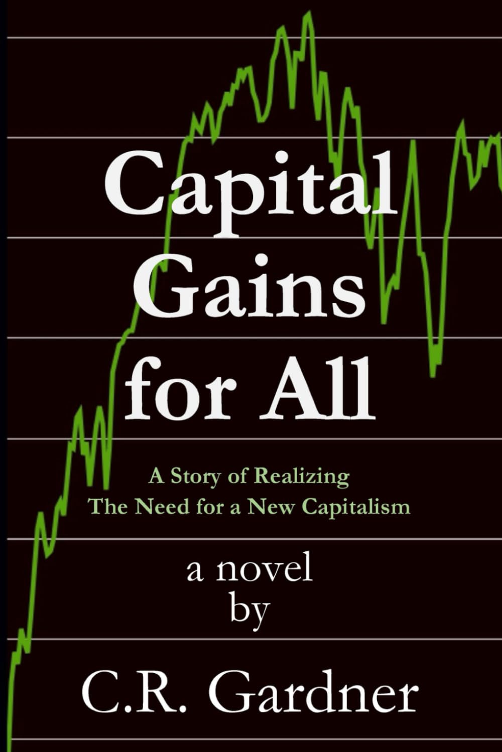 Capital Gains for All: A Story of Realizing The Need for a New ...