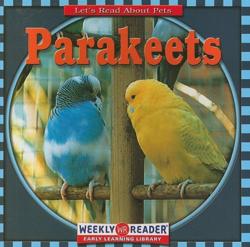 Amazon.com: Parakeets (Let's Read About Pets): 9780836838473: Macken ...