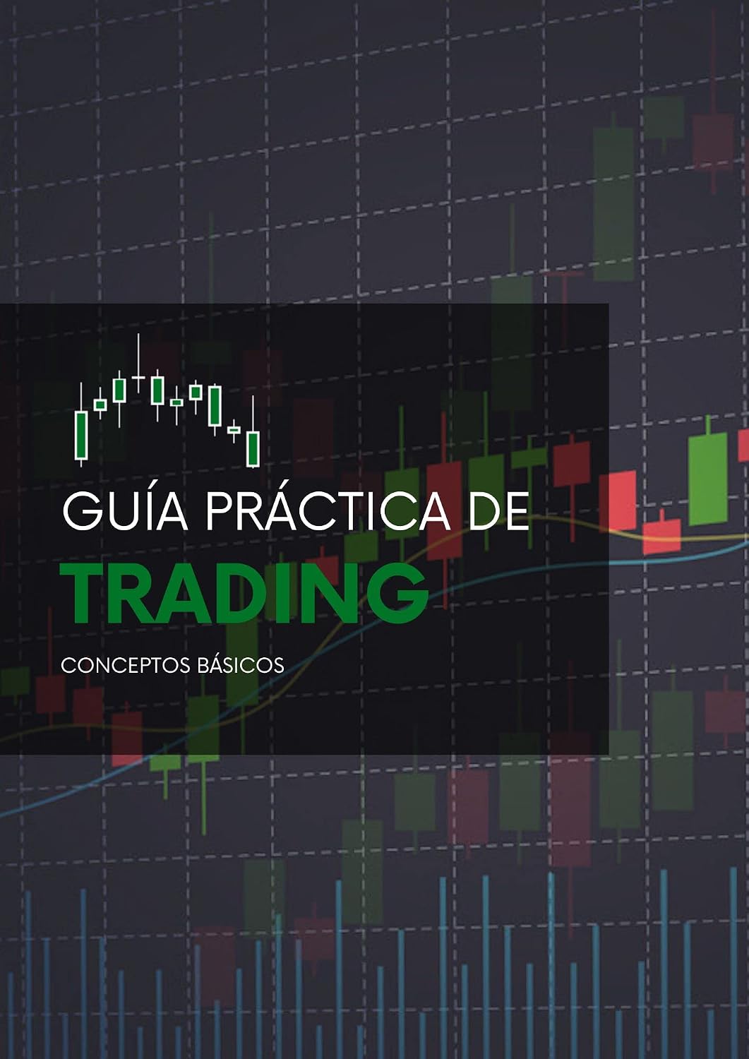 Amazon.co.jp: Guía Práctica de Trading: Conceptos Básicos (Spanish ...