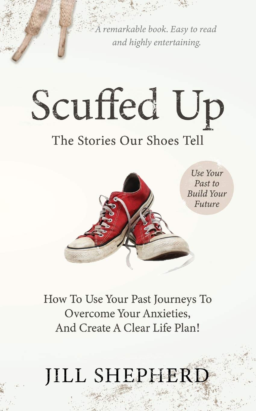Amazon.com: Scuffed Up: The stories our shoes tell. How to use your ...