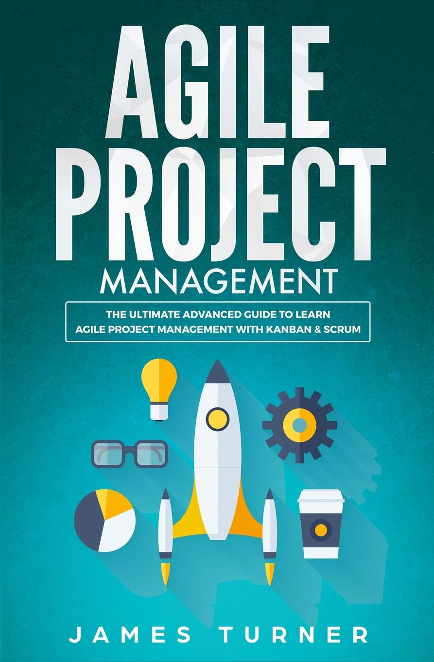 Amazon.com: Agile Project Management: The Ultimate Advanced Guide to ...