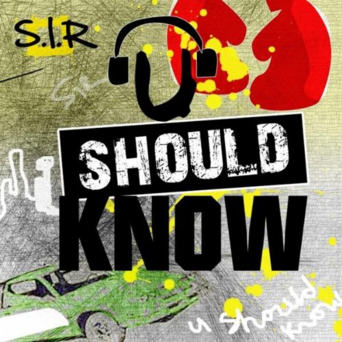 Play U Should Know (feat. Daylan D, Murda Man) by S.I.R feat. Daylan D ...