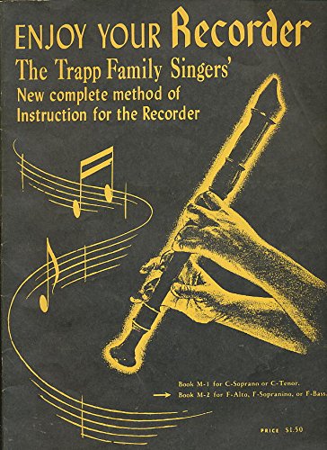 Enjoy Your Recorder: New Complete Method of Instruction for the ...