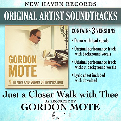 Play Just a Closer Walk with Thee (Performance Tracks) by Gordon Mote ...