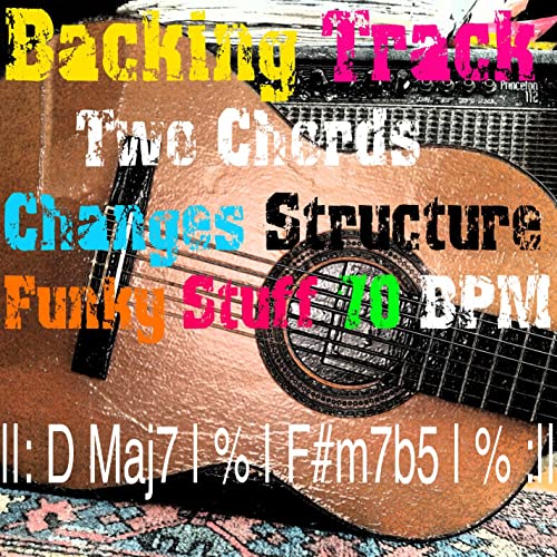 Play Backing Track Two Chords Changes Structure D Maj7 F#m7b5 by ...