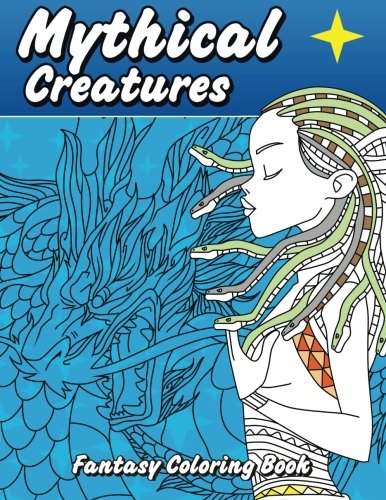 Mythical Creatures Fantasy Coloring Book: Volume 42 (Beautiful Patterns ...
