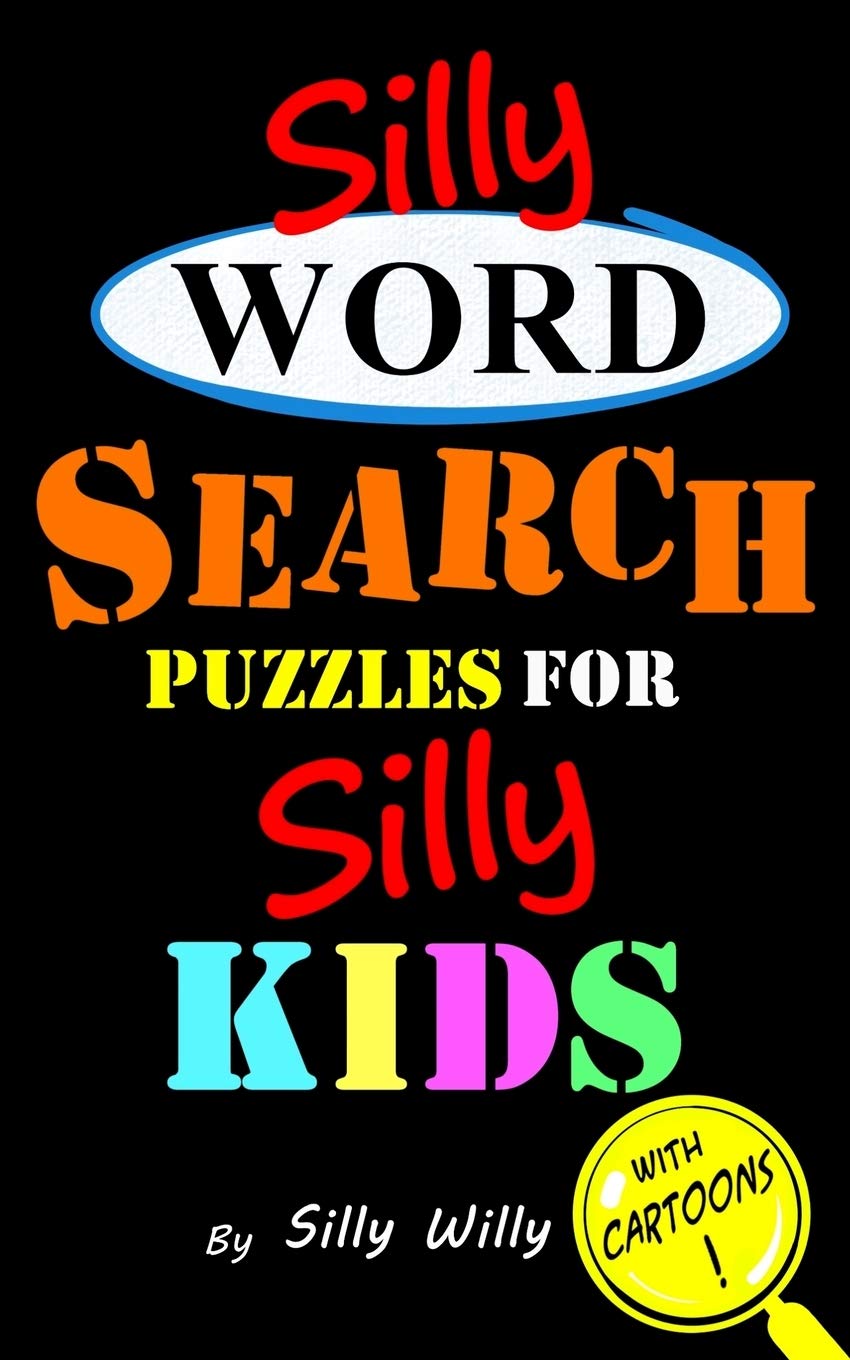 Silly Word Search Puzzles for Silly Kids (Joke books for Silly Kids ...