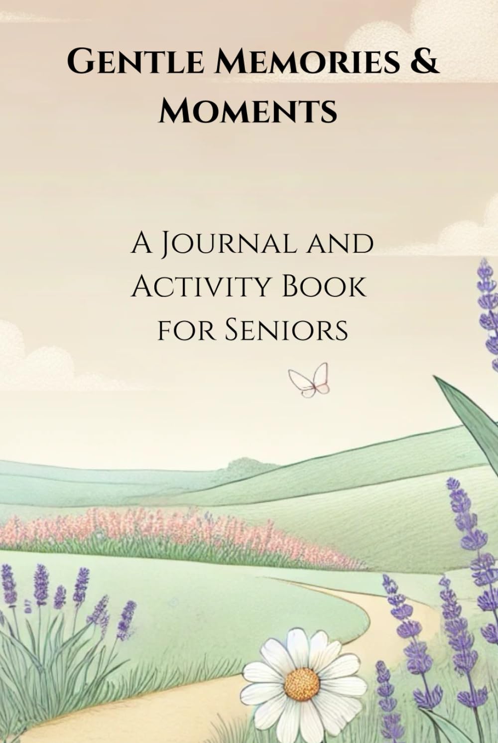 Amazon.com: Gentle Memories and Moments: A Journal and Activity Book ...