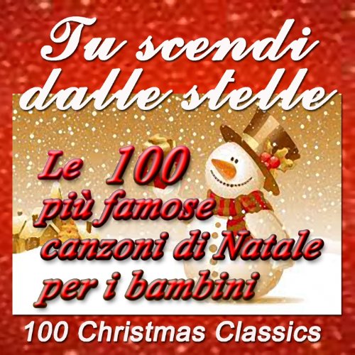 Amazon Music - ヴァリアス・アーティストのTu scendi dalle stelle: Le 100 più famose ...