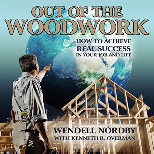Amazon.com: Out of the Woodwork: How to Achieve Real Success in Your ...