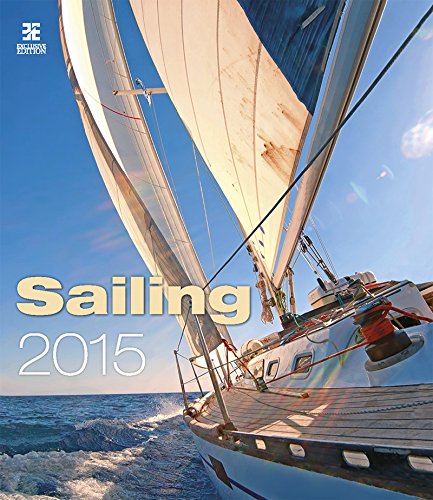 Sailing Wall Calendar 2015 - Boat Calendar - Ship Calendar - Yacht ...