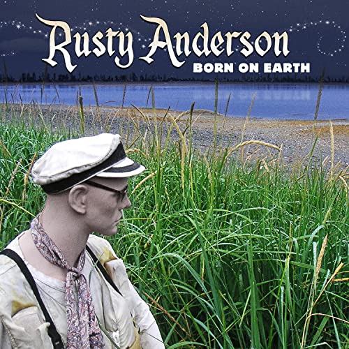 Play Born on Earth by Rusty Anderson on Amazon Music