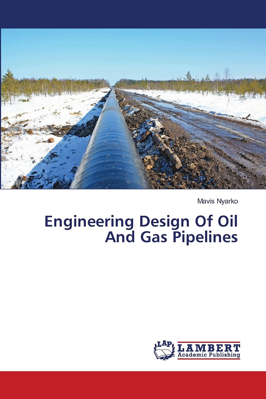 Engineering Design Of Oil And Gas Pipelines: Nyarko, Mavis ...