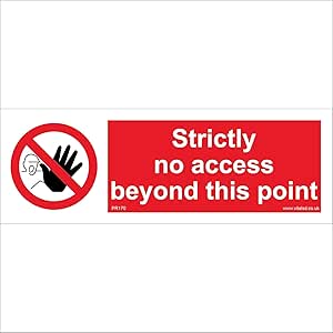 PR170 Prohibition Sign STRICTLY NO ACCESS BEYOND THIS POINT 300mm x ...