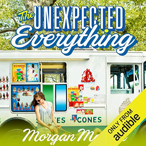 The Unexpected Everything (Audio Download): Morgan Matson, Bailey Carr ...