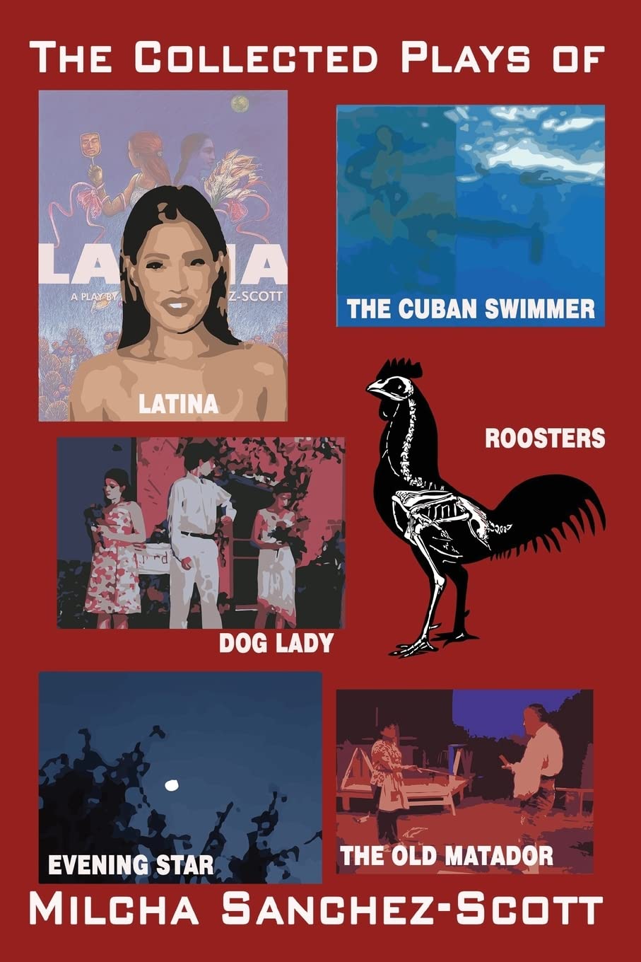 Amazon.com: The Collected Plays of Milcha Sanchez-Scott: 9781983953392 ...