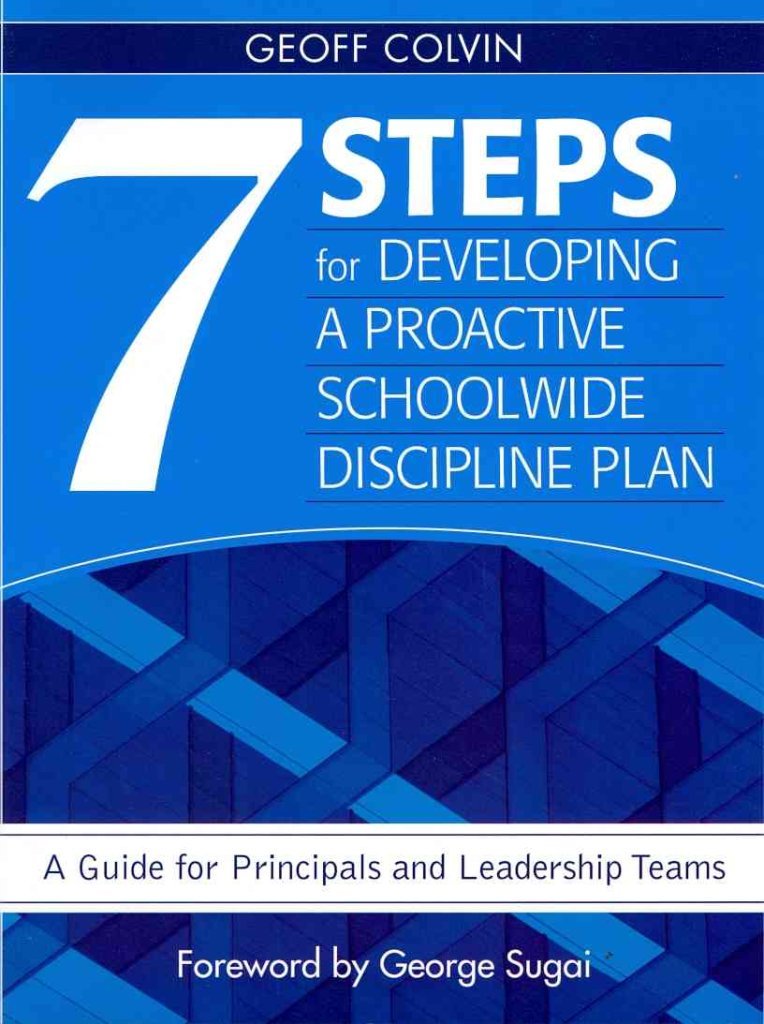 Seven Steps for Developing a Proactive Schoolwide Discipline Plan: A ...