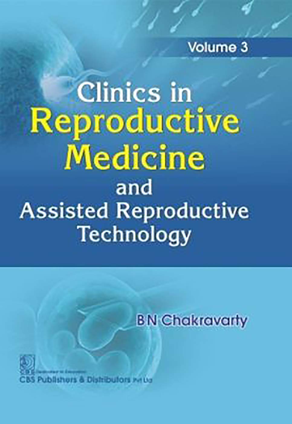 Clinics In Reproductive Medicine and Assisted Reproductive Technology ...