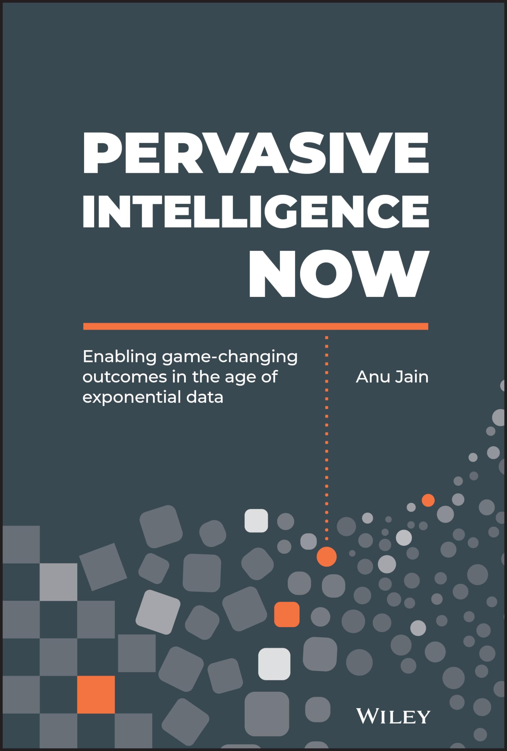 Pervasive Intelligence Now: Enabling Game-Changing Outcomes in the Age ...