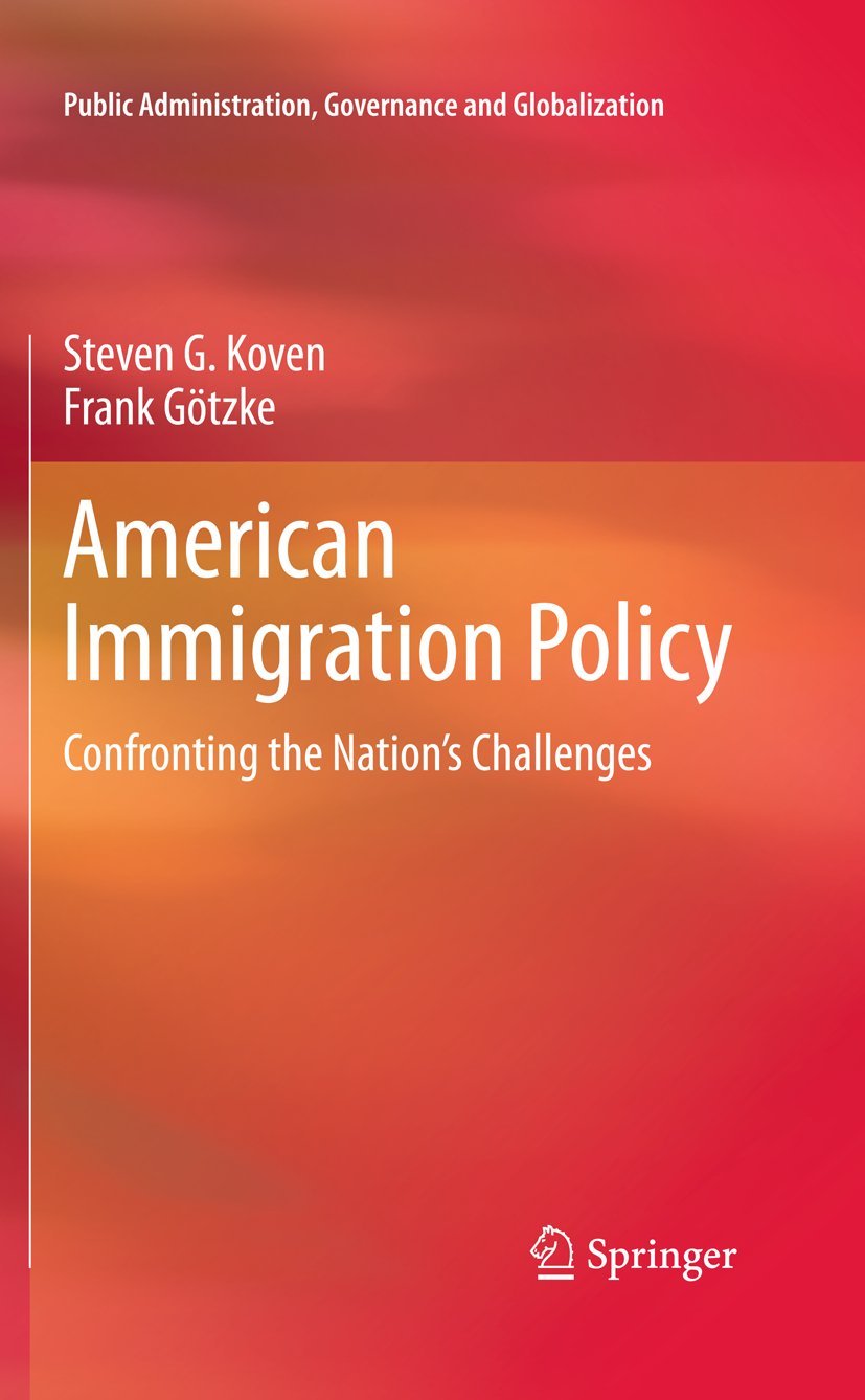 American Immigration Policy: Confronting the Nation's Challenges ...