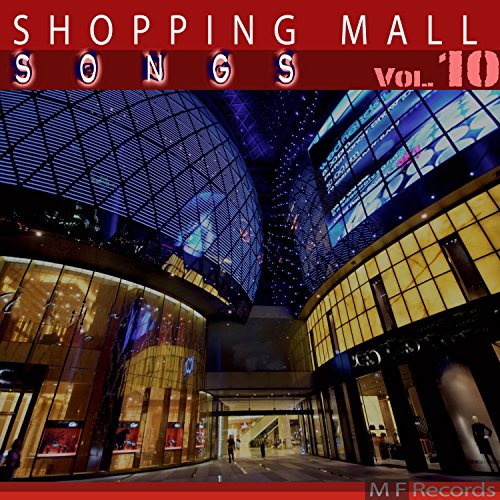 Amazon.com: Shopping Mall Songs, Vol. 10 : VARIOUS ARTISTS: Digital Music