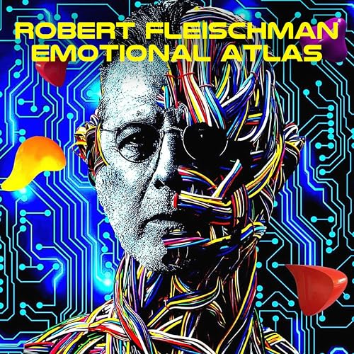 Amazon MusicでRobert FleischmanのEmotional Atlasを再生する