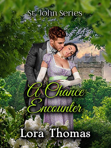 A Chance Encounter (St. John Series Book 10) eBook : Thomas, Lora ...