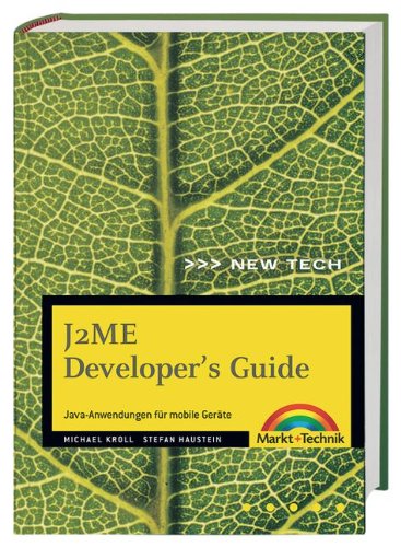 Amazon.com: Java 2 Micro Edition (J2ME) Developer's Guide.: 9783827265098: Michael Kroll: Books