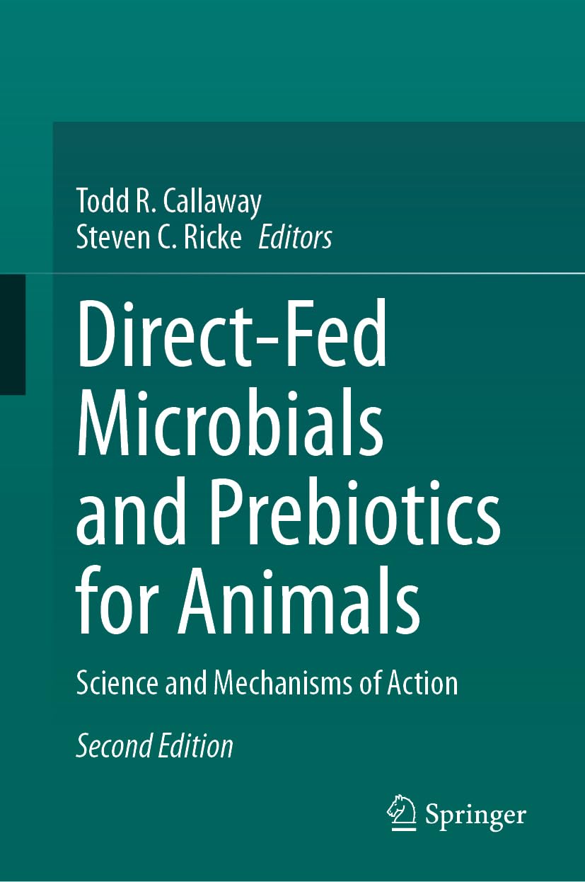Direct-Fed Microbials and Prebiotics for Animals: Science and ...