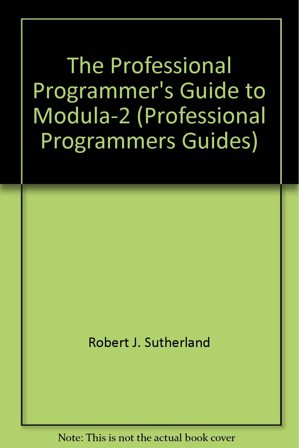 PROFL PROGRAMM GUIDE MODULA-2 PB: Sutherland: 9780273025771: Amazon.com ...