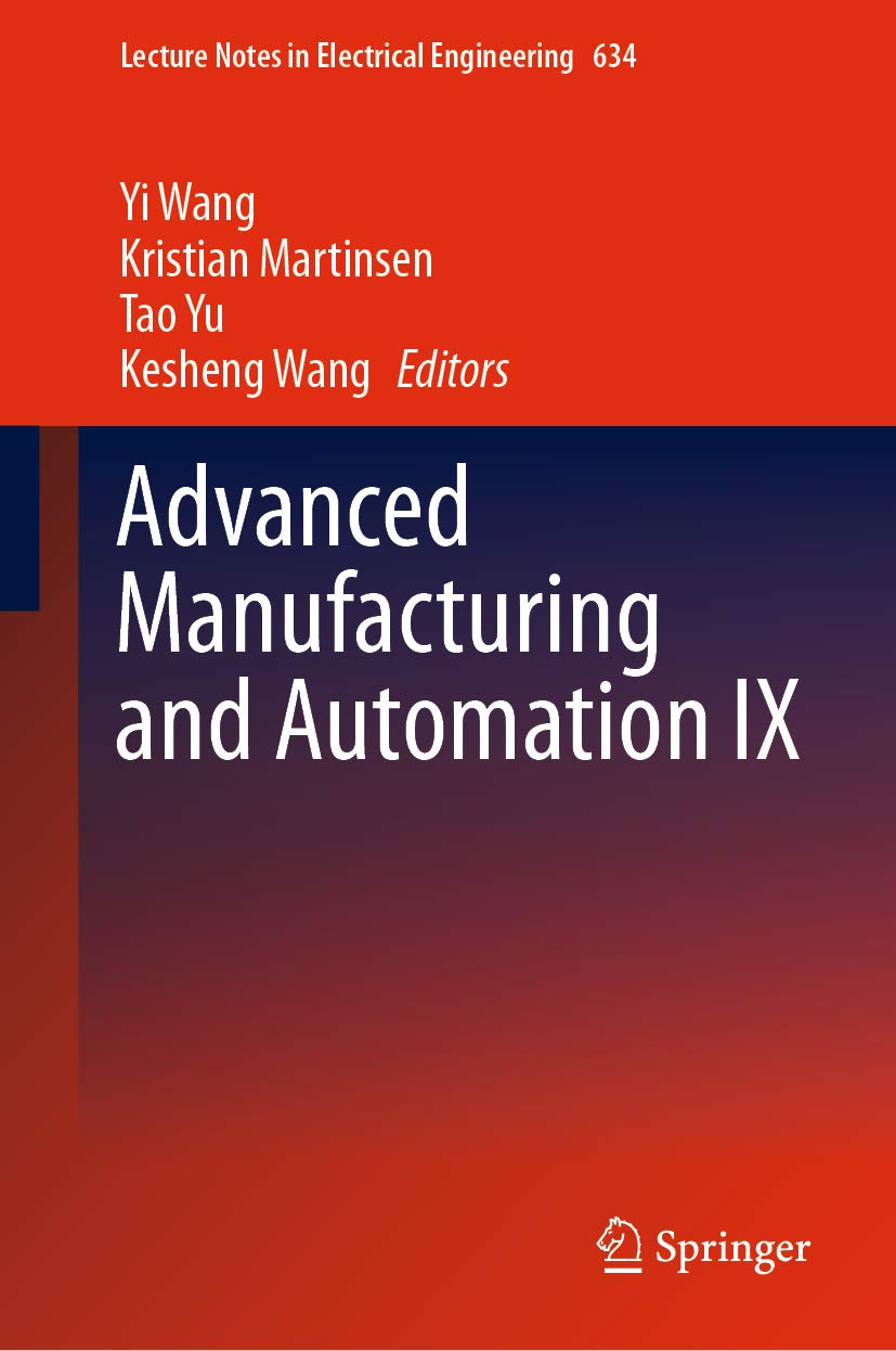 Advanced Manufacturing and Automation IX (Lecture Notes in Electrical ...