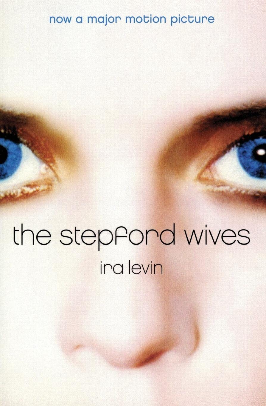 The Stepford Wives: Levin, Ira, Straub, Peter: 9780060080846: Amazon ...