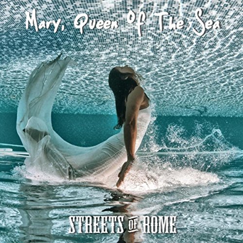 Amazon.com: Mary, Queen of the Sea : Streets of Rome: Digital Music