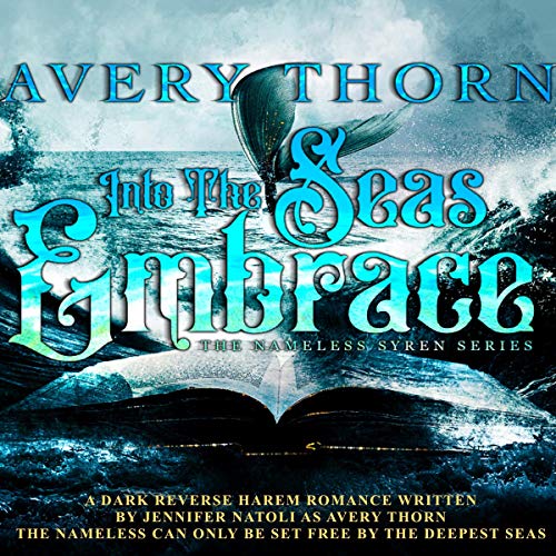Amazon.com: Into the Seas Embrace: The Nameless Syren Series, Book 1 ...