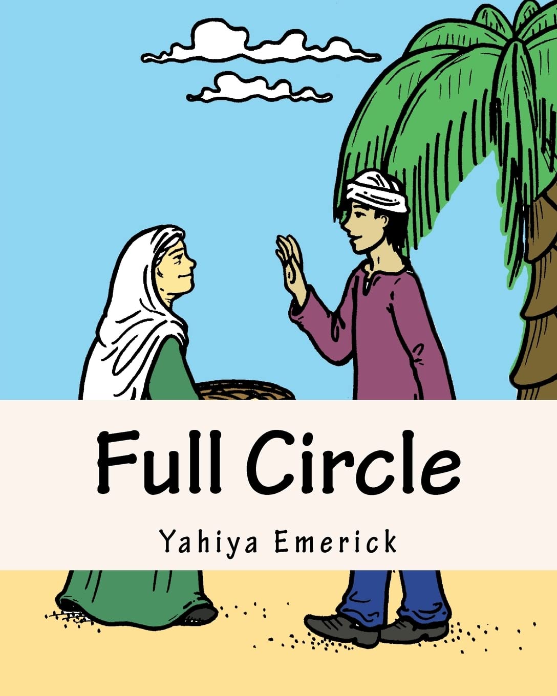 Full Circle: Story and Coloring Book: Emerick, Yahiya, Meehan, Patricia ...