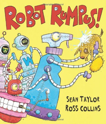 Amazon.com: Robot Rumpus: 9781467720311: Taylor, Sean, Collins, Ross: Books