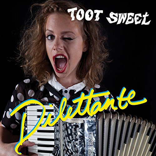 Play Dilettante by Toot Sweet on Amazon Music