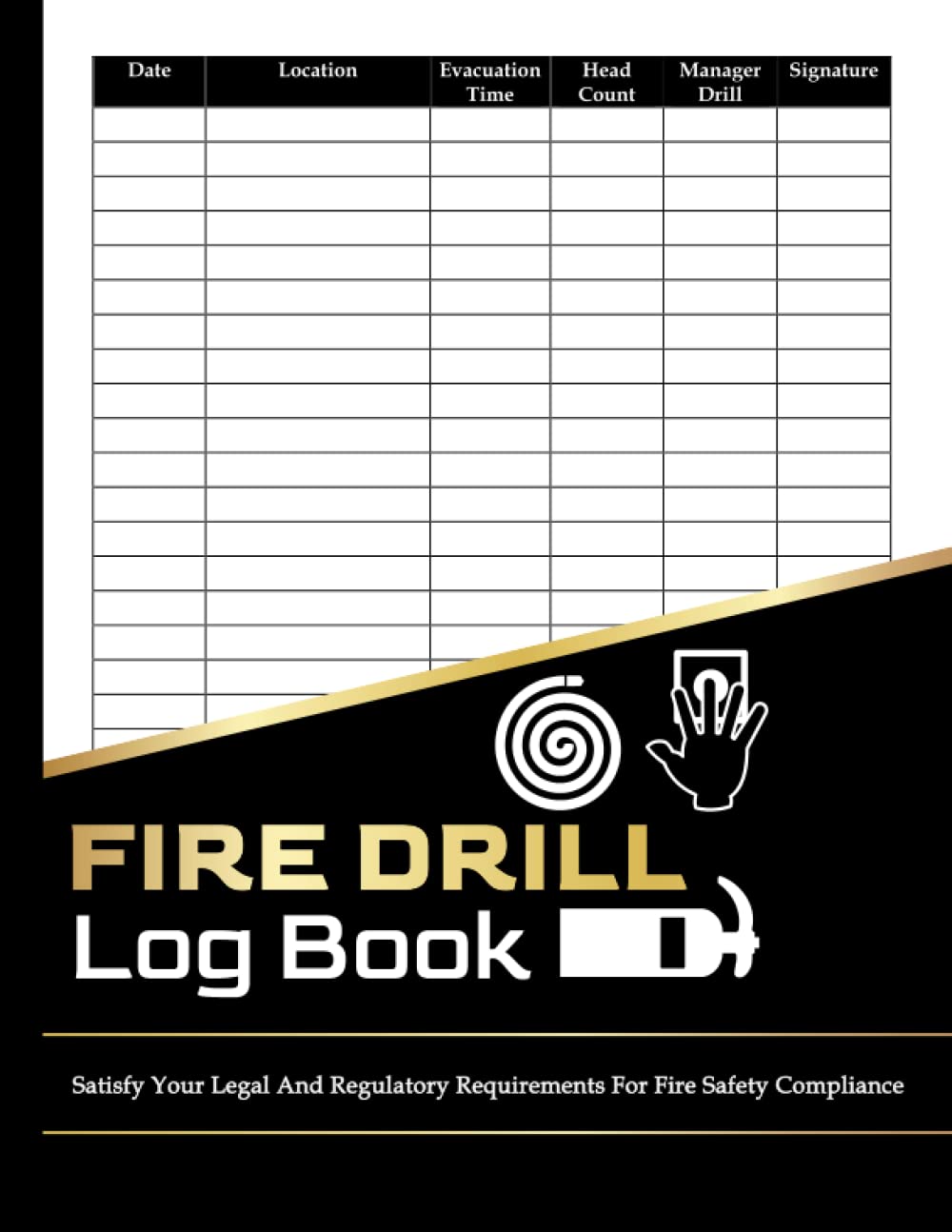 Fire Drill Log Book: Record Book For Schools, Businesses, Commercial ...