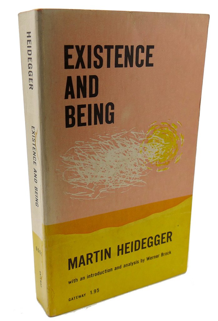 Existence and Being: With an Introduction and Analysis by Werner Brock ...